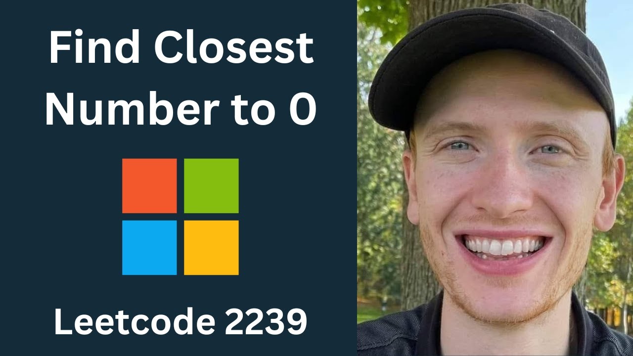 Find Closest Number to Zero - Leetcode 2239 - Arrays & Strings (Python)