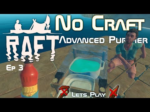 Steam Community :: Video :: Raft Advanced Purifier No Craft Challenge Ep3