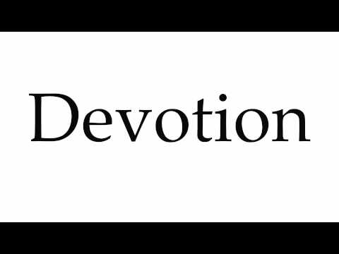 How to Pronounce Devotion