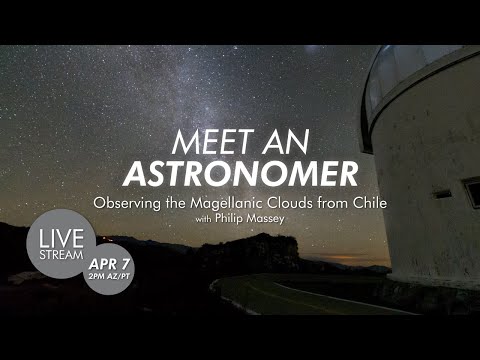 Meet an Astronomer | Observing the Magellanic Clouds from Chile with Dr. Phil Massey