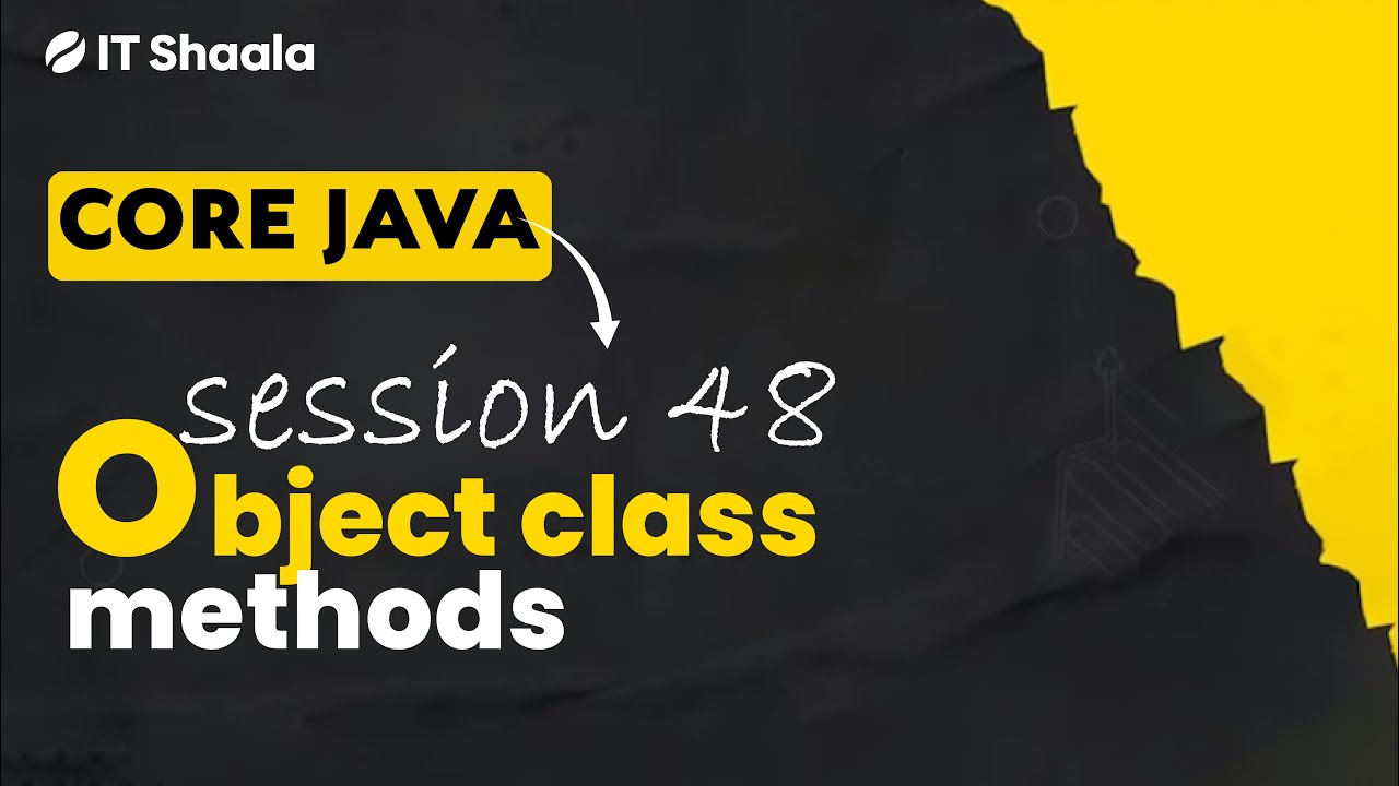 Java - Day 48 - Object class methods
