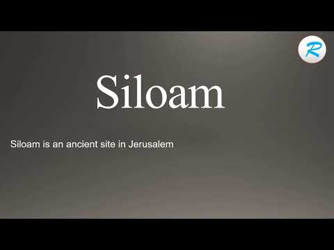 How to pronounce Siloam