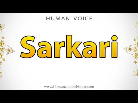 How To Pronounce Sarkari