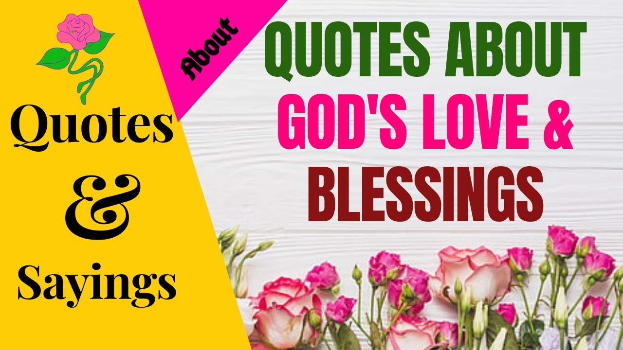QUOTES ABOUT GOD'S LOVE & BLESSINGS