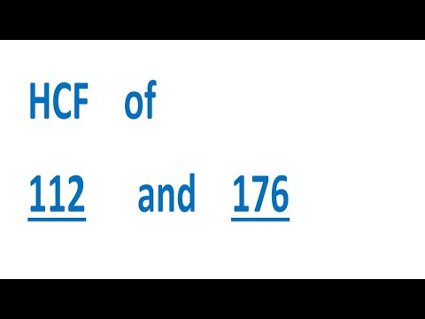 HCF of 112 and 176