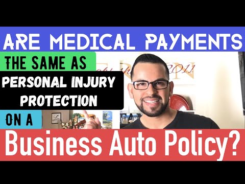 Are medical payments the same as personal injury protection on a business auto policy?