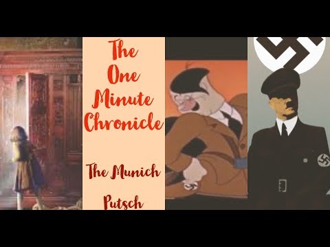 One Minute Chronicle Munich Putsch