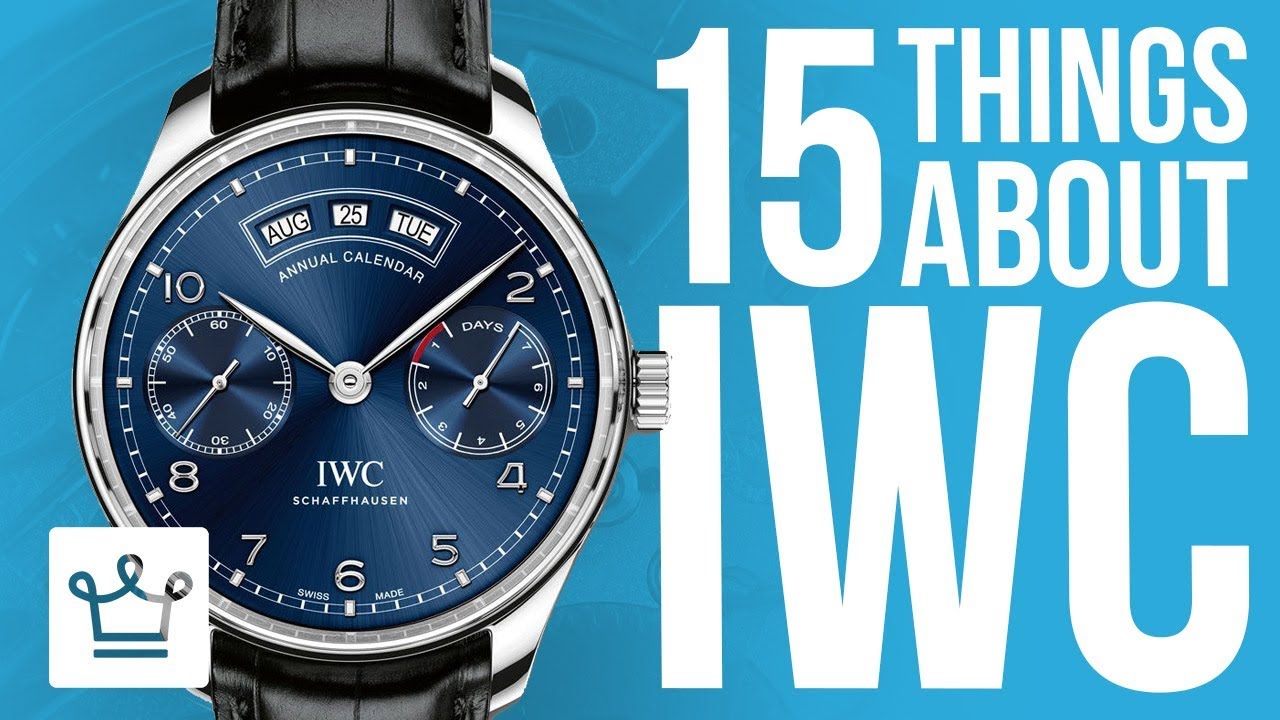 15 Things You Didn't Know About IWC