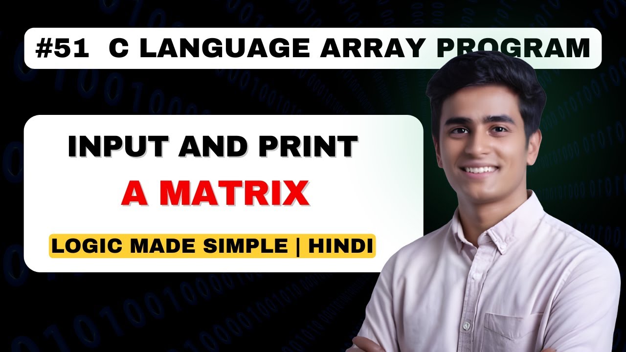 Input and Print a Matrix in C | Matrix Programs in C