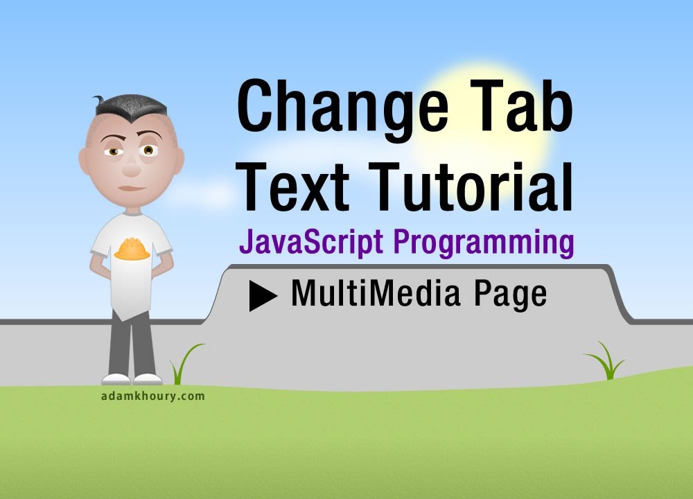 JavaScript Change Tab Text and Title On The Fly Tutorial