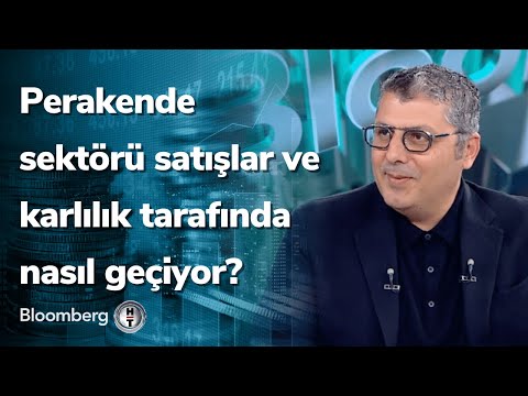 Perakende sektörü satışlar ve karlılık tarafında nasıl geçiyor? Üst Düzey | 24.11.2022