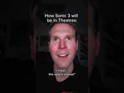 How Sonic 3 will he in Theatres #shorts