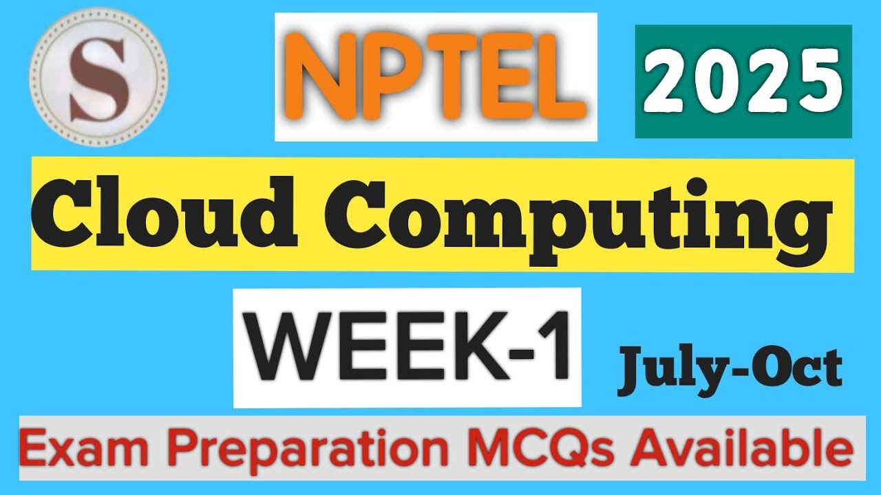 NPTEL Cloud Computing Week 1 Assignment 1 Answers | Quiz Solution 2025 July–Oct | SKumarEdu