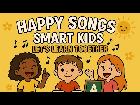 "Happy Songs, Smart Kids β Letβs Learn Together"