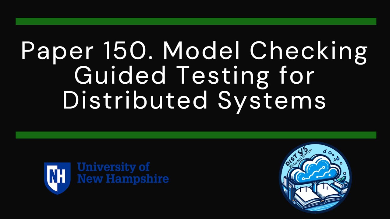 Paper #150. Model Checking Guided Testing for Distributed Systems