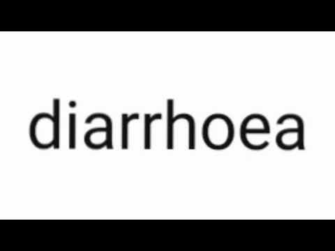 How to pronounce diarrhoea.