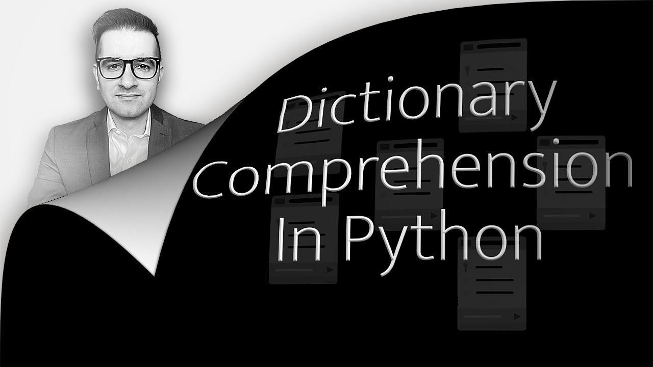 Dictionary Comprehension: 7 Ways To Use In Python (2 Min)