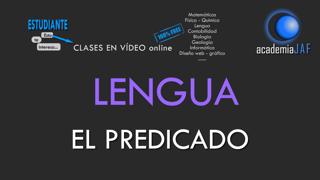 The Predicate of a Simple Sentence - Syntactic Analysis of the Spanish Language - JAF Academy