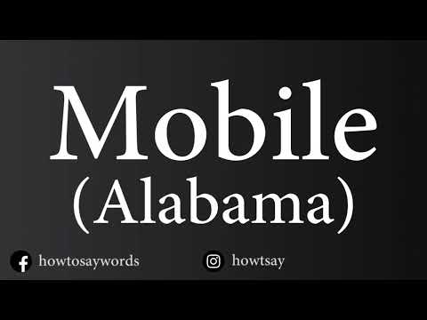 How To Pronounce Mobile Alabama