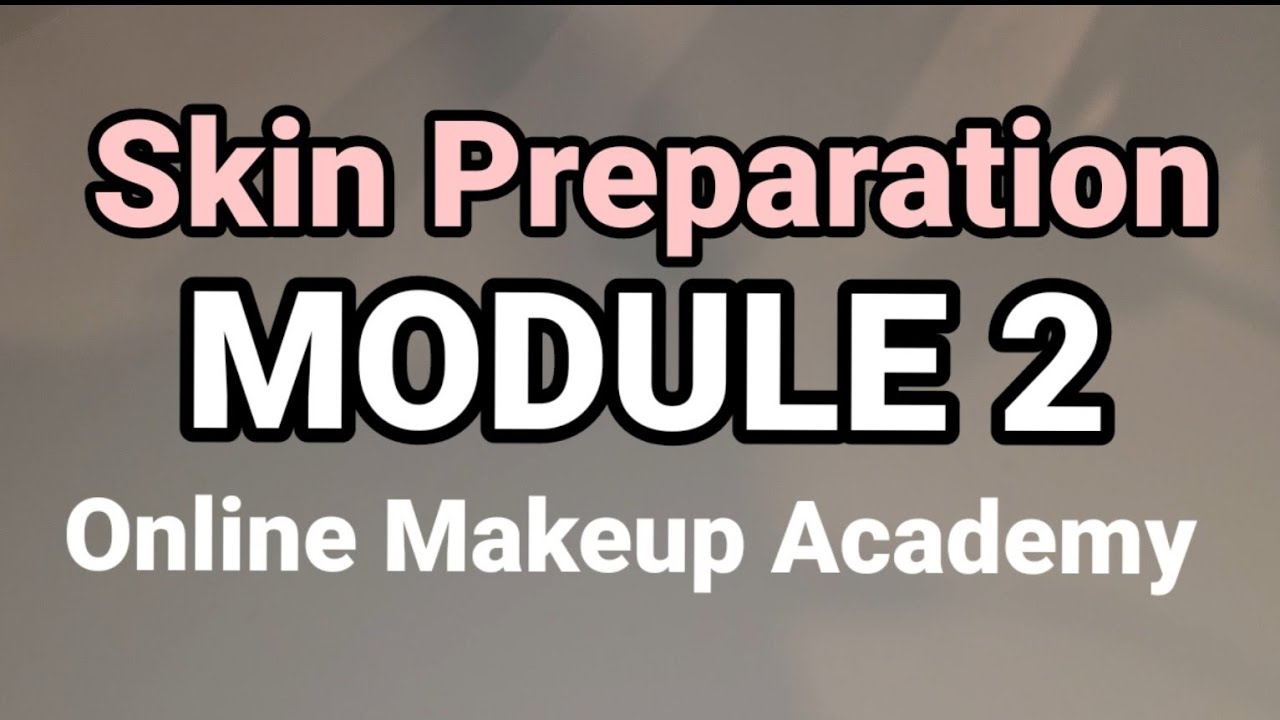 ONLINE MAKEUP ACADEMY: MODULE 2 REVIEW