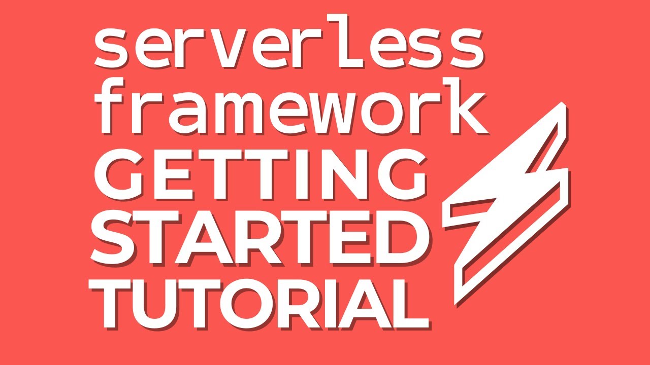 Serverless Framework Getting Started Tutorial