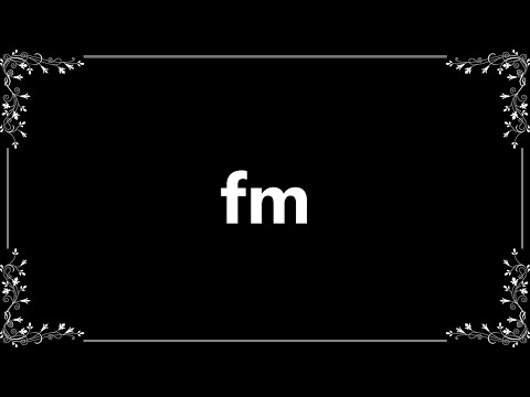Fm - Meaning and How To Pronounce