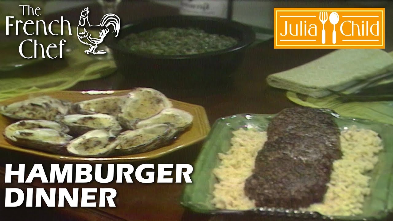 Hamburger Dinner | The French Chef Season 7 | Julia Child