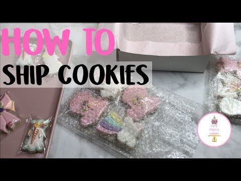 HOW TO PACKAGE AND SHIP COOKIES