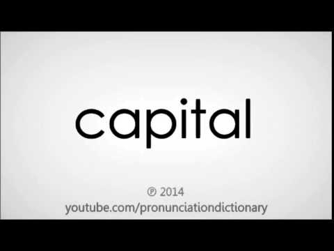 How to pronounce capital