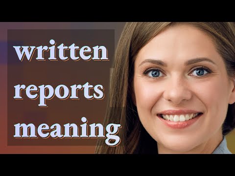 Written reports | meaning of Written reports