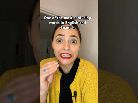 Is This One of the Most Confusing Words in English and Spanish? #learnspanish