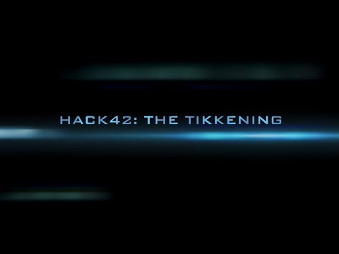 Hack42 - The Tikkening