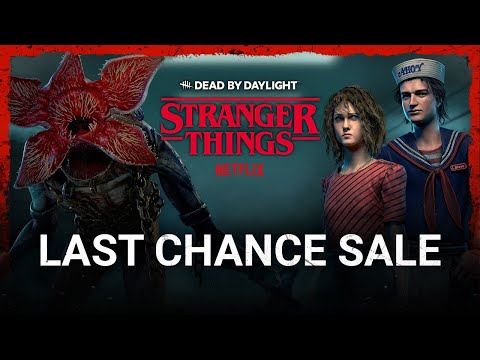 Dead by Daylight | Stranger Things | Last Chance Sale
