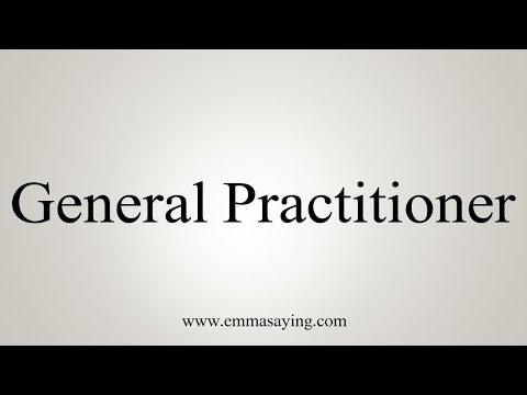 How To Say General Practitioner