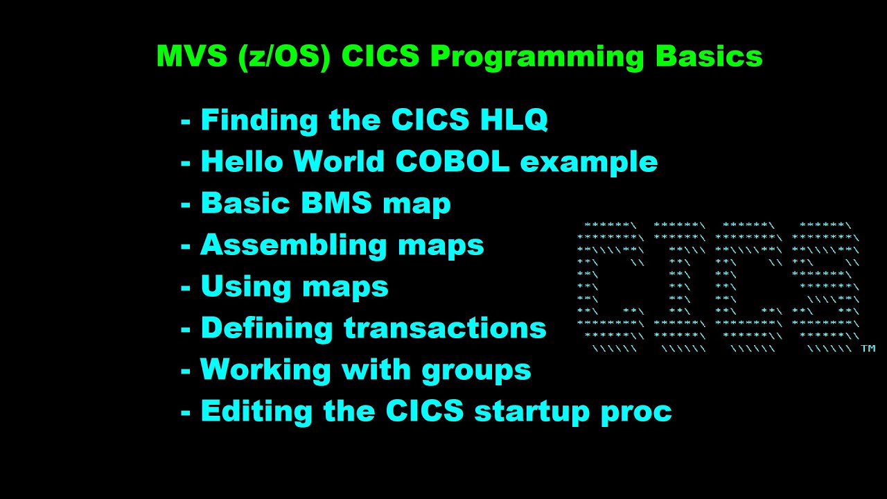 CICS COBOL Programming Tutorial: The Basics (MVS/ESA, OS/390, z/OS)