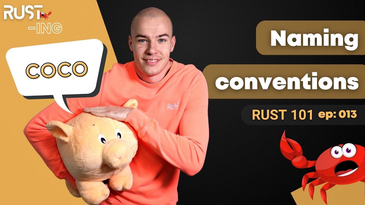 Rust 101 - Naming conventions
