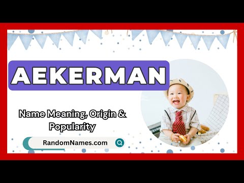 Aekerman - Baby Boy Name Meaning, Origin & Popularity - RandomNames.com