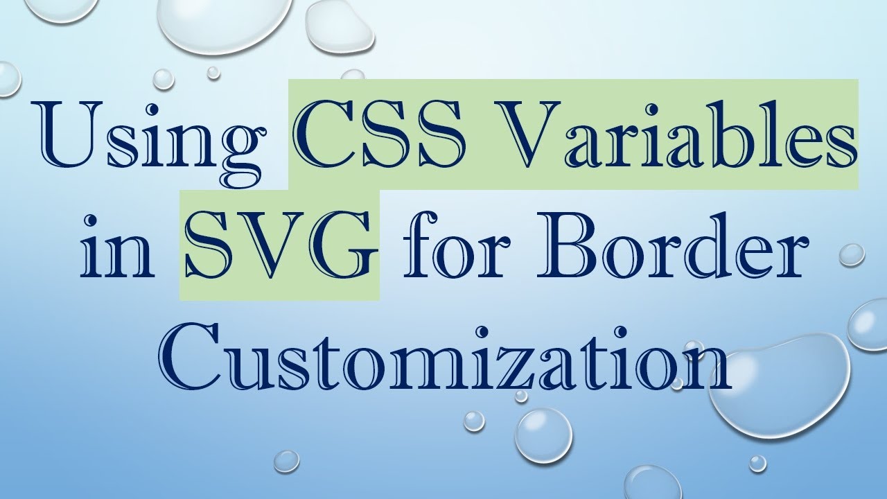 Using CSS Variables in SVG for Border Customization