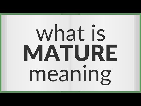 Mature | meaning of Mature