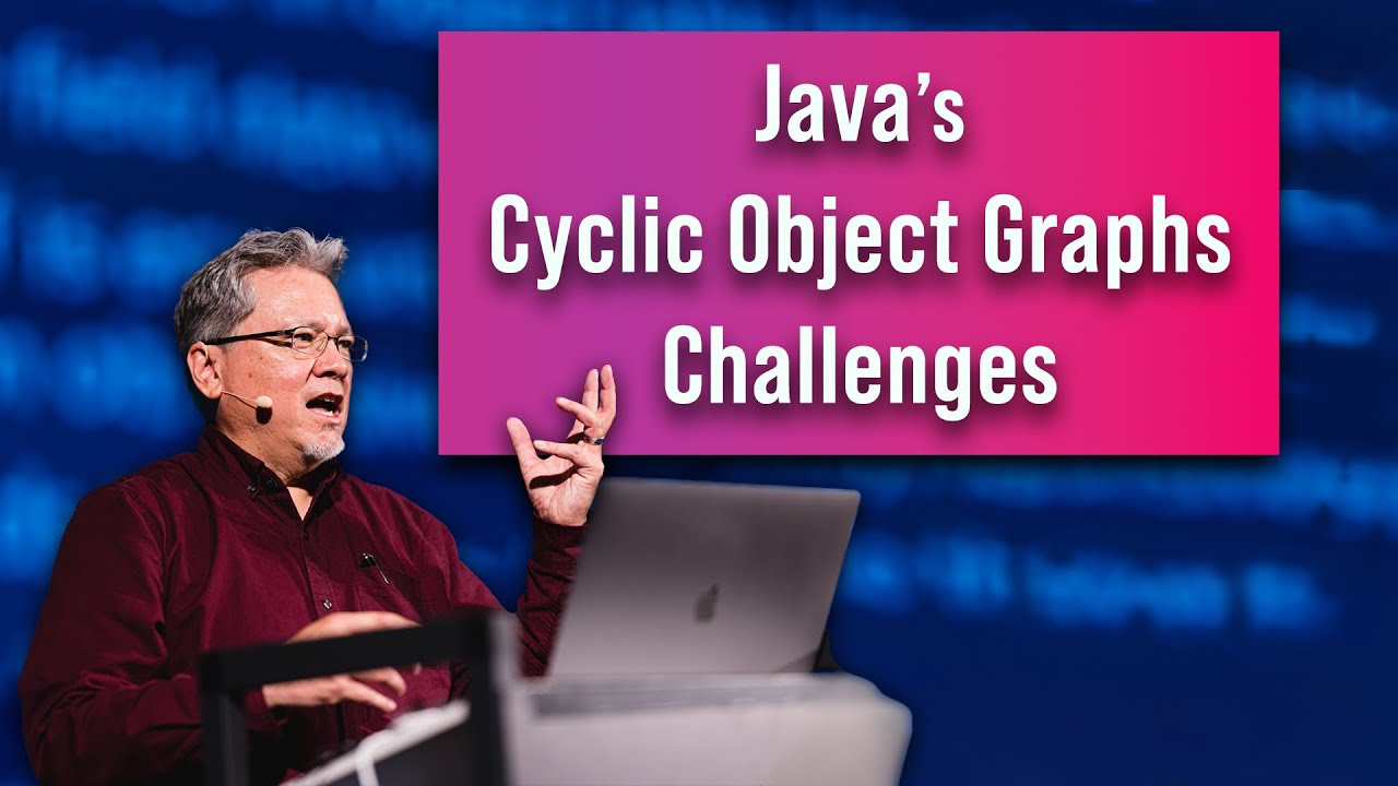 Java's Cyclic Object Graphs Challenges