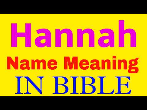 Hannah Name Meaning In Bible | Hannah meaning in English | Hannah name meaning In Bible