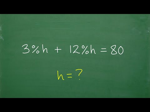 3%h + 12%h = 10, solve for h, how well do you understand percent and algebra?