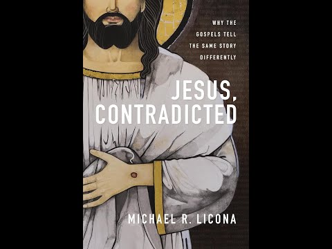 Interview with Dr. Michael Licona: Jesus, Contradicted: Why are there Differences in the Gospels ...