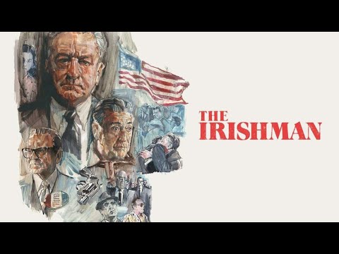 The Irishman 2019 Film | Robert De Niro, Al Pacino, Joe Pesci, Ray Romano | Review