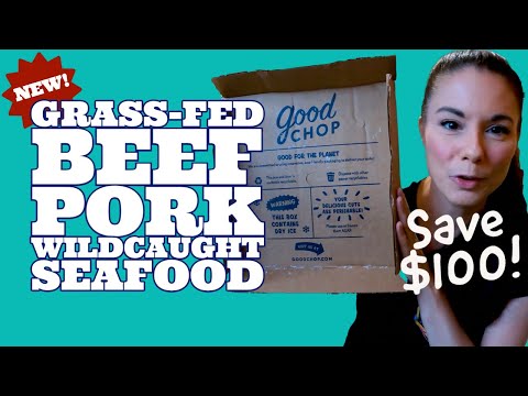 Good Chop: NEW Grass-fed Meat Subscription Service Unboxing & Review + Save $100