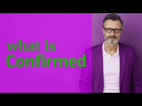 Confirmed | Meaning of confirmed