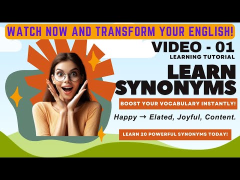 Enhance Your Vocabulary with 20 Must-Know Synonyms for Everyday Words