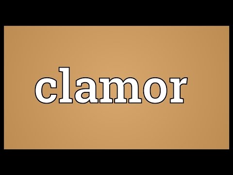 Clamor Meaning