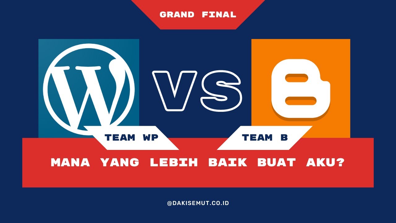 6. Wordpress VS Blogger (Bagusan Mana)