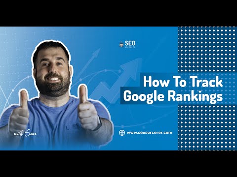 How to Track Google Rankings - SERPROBOT Review